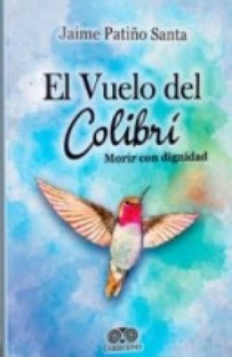 EL VUELO DEL COLIBRI - Librería Lerner