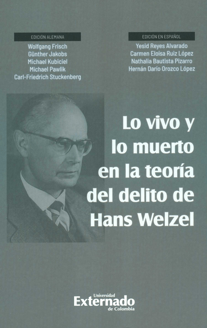 LO VIVO Y LO MUERTO EN LA TEORIA DEL DELITO DE HANS WELZEL - Librería ...