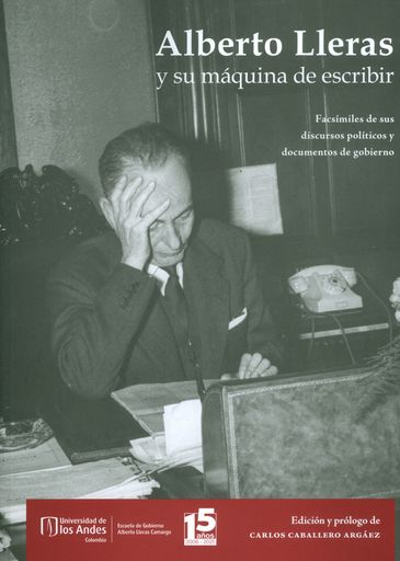 ALBERTO LLERAS Y SU MAQUINA DE ESCRIBIR - Librería Lerner