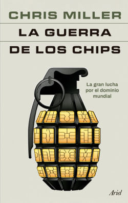 La guerra de los chips, Chris Miller - Librería Lerner