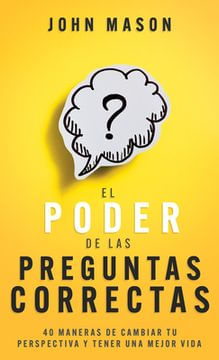 EL PODER DE LAS PREGUNTAS CORRECTAS - Librería Lerner